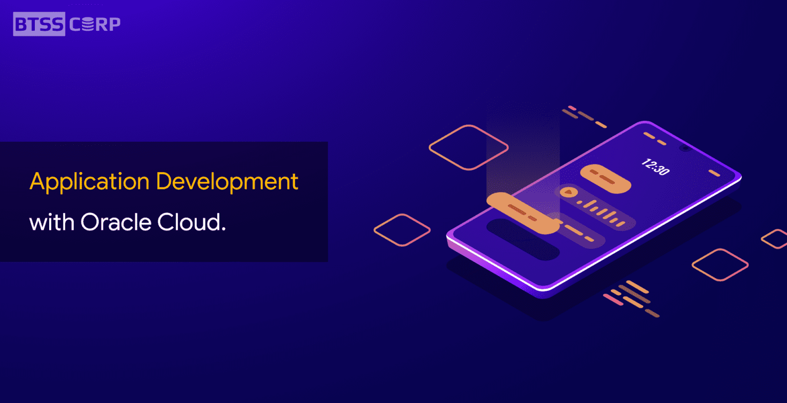 Oracle PaaS: A smarter way of developing applications - BTSS CORP
